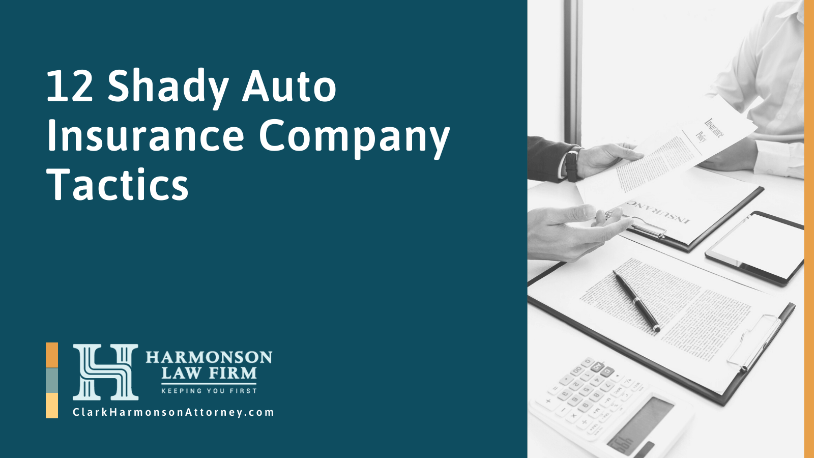 12 Shady Auto Insurance Company Tactics | Harmonson Law Firm