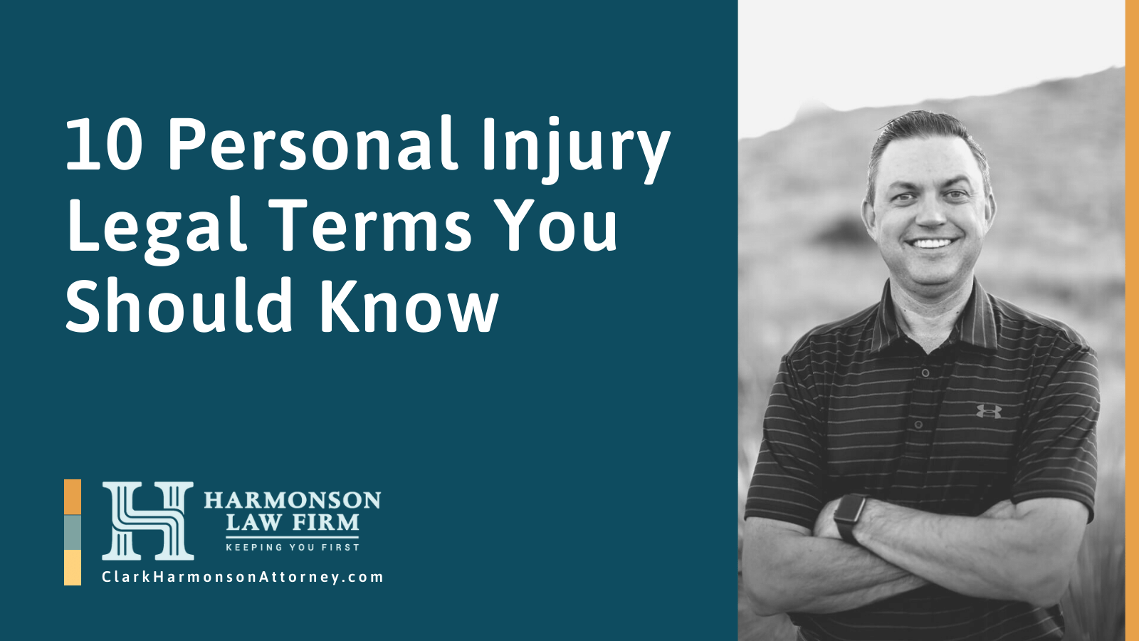 10 Personal Injury Legal Terms You Should Know | Clark Harmonson